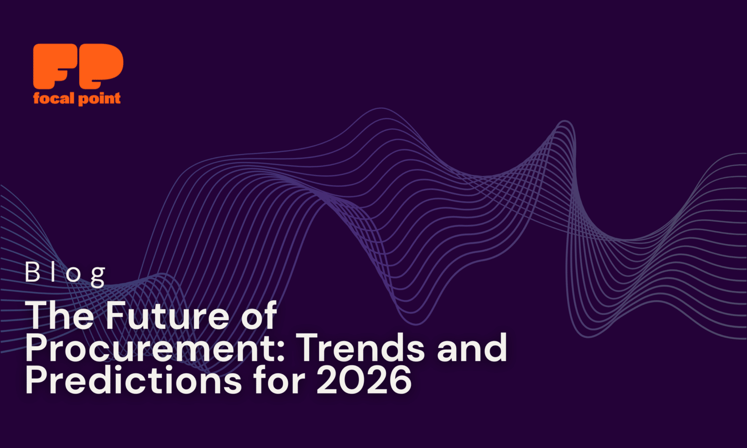 The Future of Procurement | Trends and Predictions for 2026